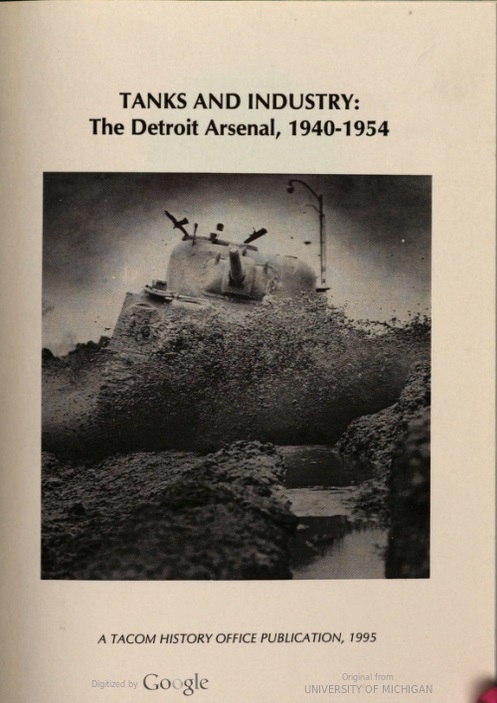From the Vault: Tanks and Industry: The Detroit Arsenal, 1940-1954 ...